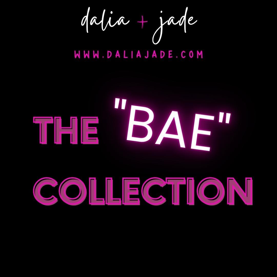 The "Bae" Collection - Fashion with an Edge – dalia + jade